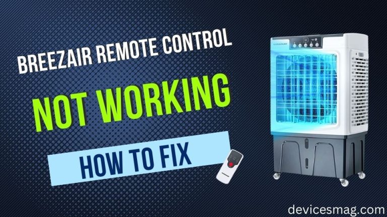 How to Fix Breezair Remote Control Not Working - Devices Mag