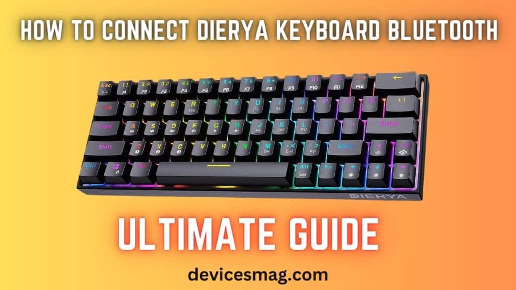 How to Connect Dierya Keyboard Bluetooth-Ultimate Guide - Devices Mag
