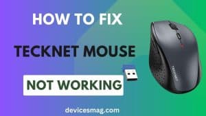 How to Fix Tecknet Mouse Not Working - Devices Mag