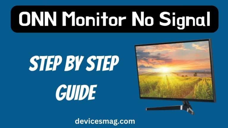 ONN Monitor No Signal-Step BY Step Guide - Devices Mag