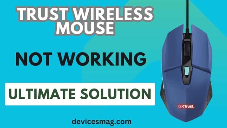 Trust Wireless Mouse Not Working-Ultimate Solutions - Devices Mag