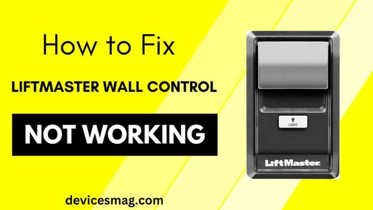 How to Fix LiftMaster Wall Control Not Working - Devices Mag