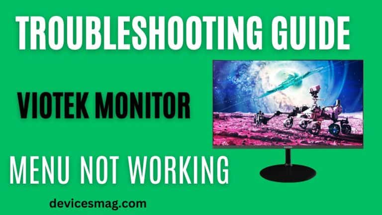 Troubleshooting Guide Viotek Monitor Menu Not Working - Devices Mag