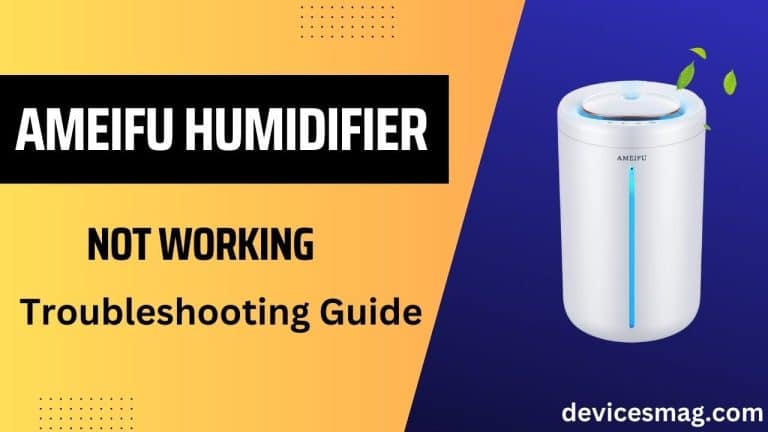 Ameifu Humidifier Not Working-Troubleshooting Guide - Devices Mag