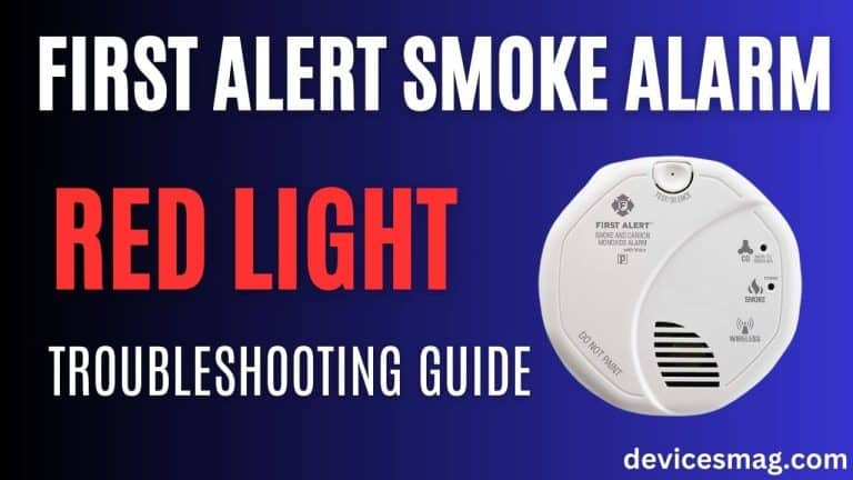 First Alert Smoke Alarm Red Light-Troubleshooting Guide - Devices Mag