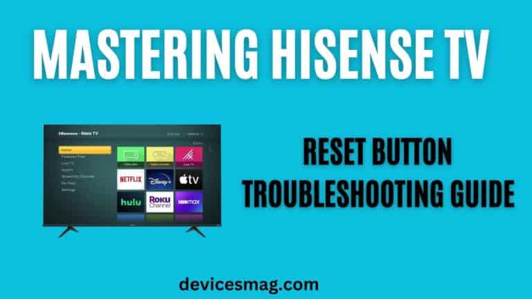 Mastering Hisense TV Reset Button: Troubleshooting Guide - Devices Mag