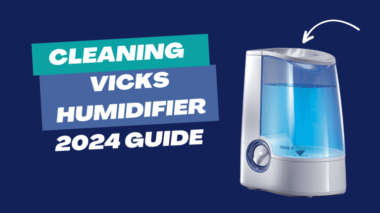 Cleaning Vicks Humidifier - 2024 Guide - Devices Mag
